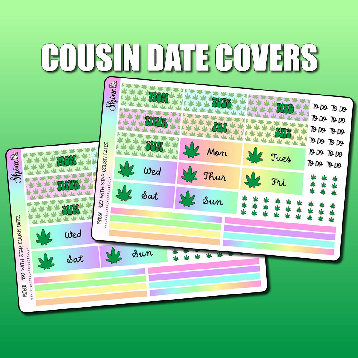 420 With Star Cousin Daily Date Cover Stickers – Shine Sticker Studio